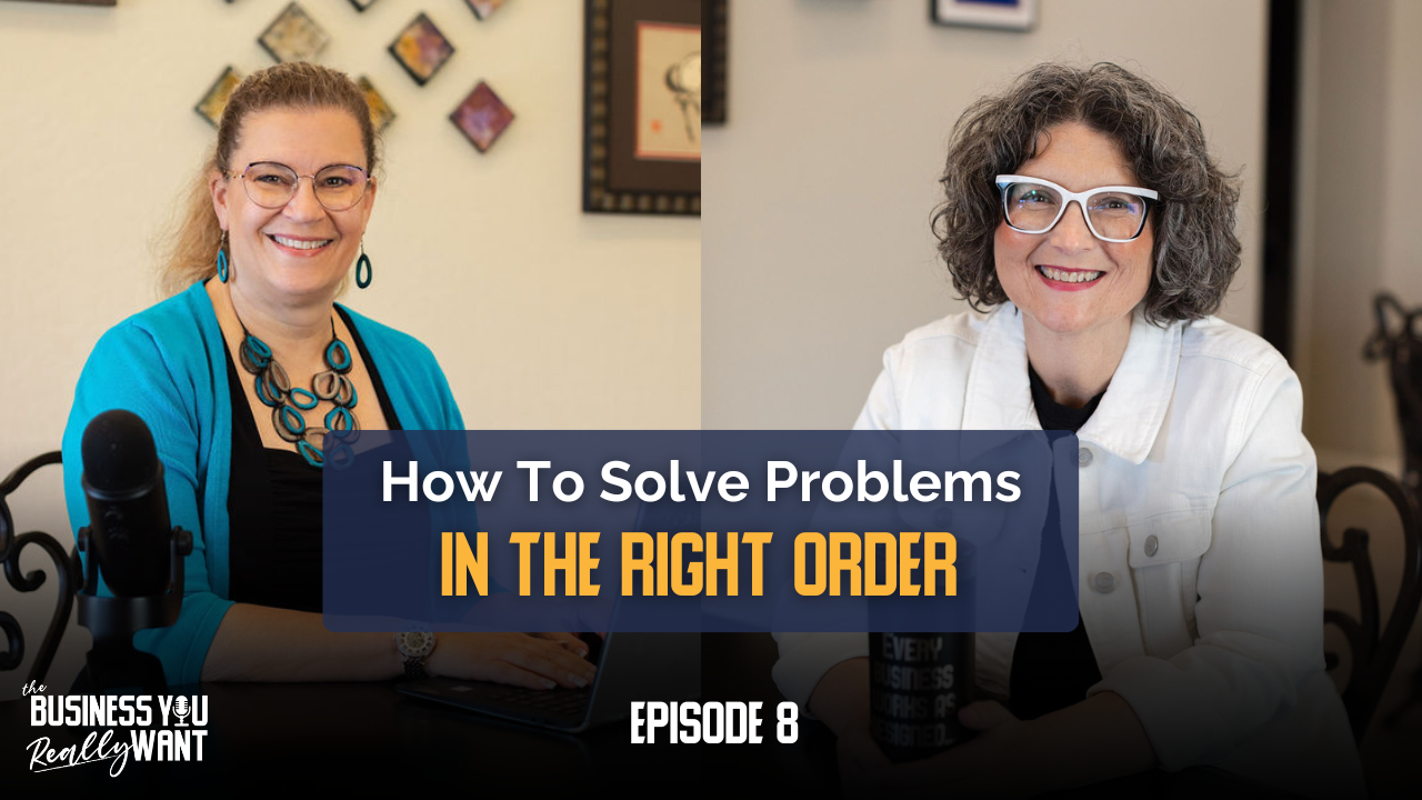 Are You Solving the Right Problems in Your Business? - Everyday ...